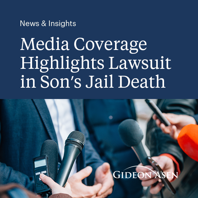Media Coverage Highlights Lawsuit in Son’s Jail Death